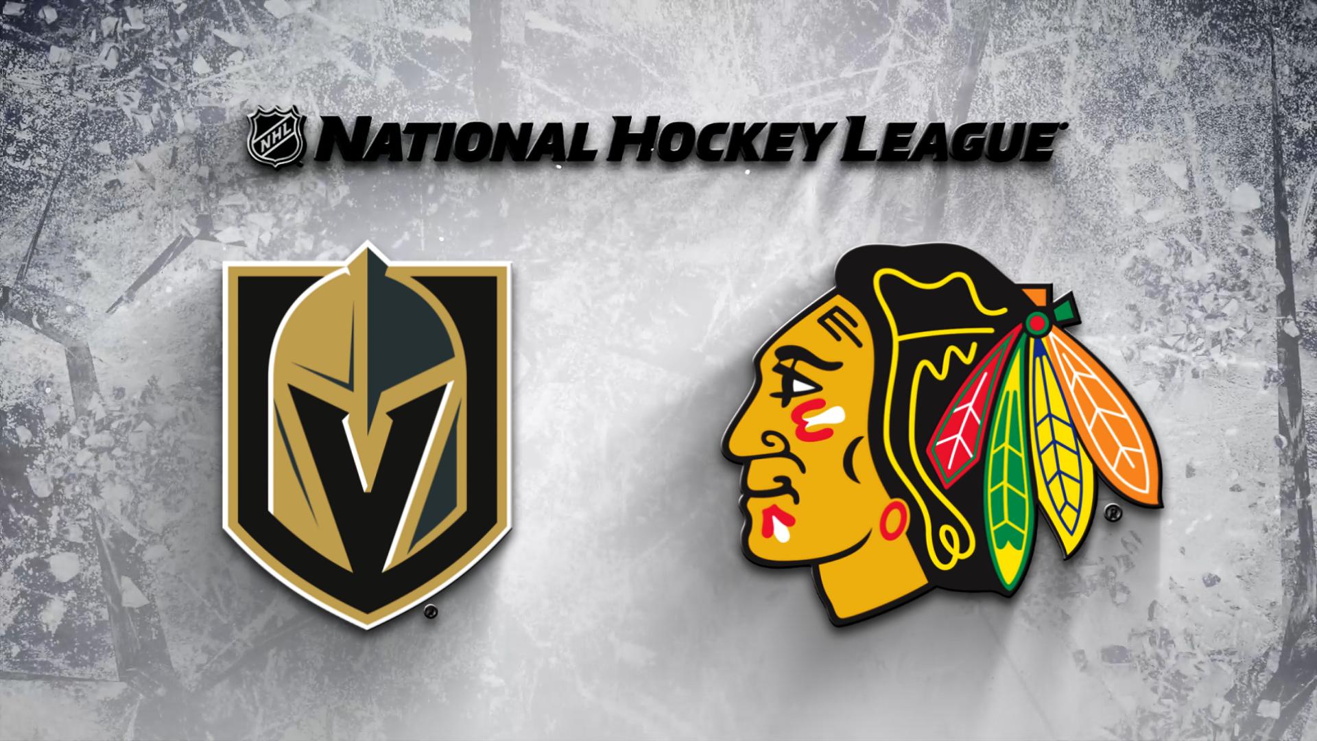 Chicago Blackhawks vs. Vegas Golden Knights